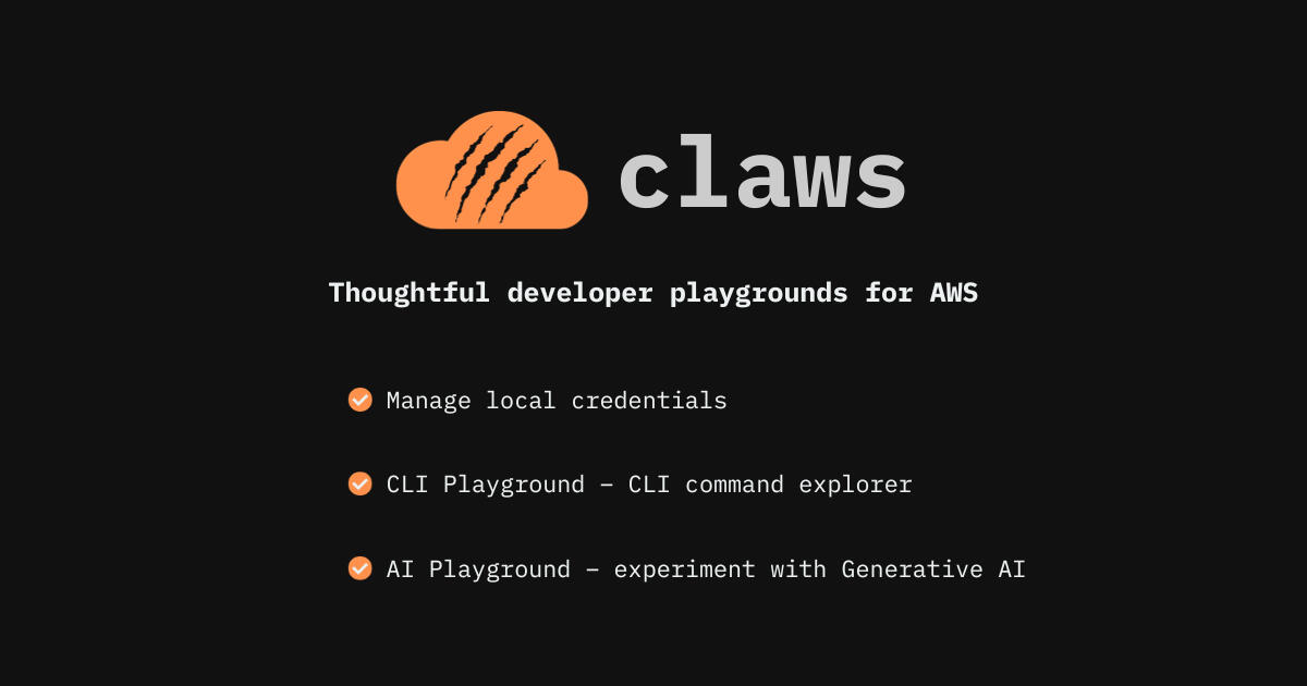 Product Demo – claws – One-of-a-kind developer tools for AWS